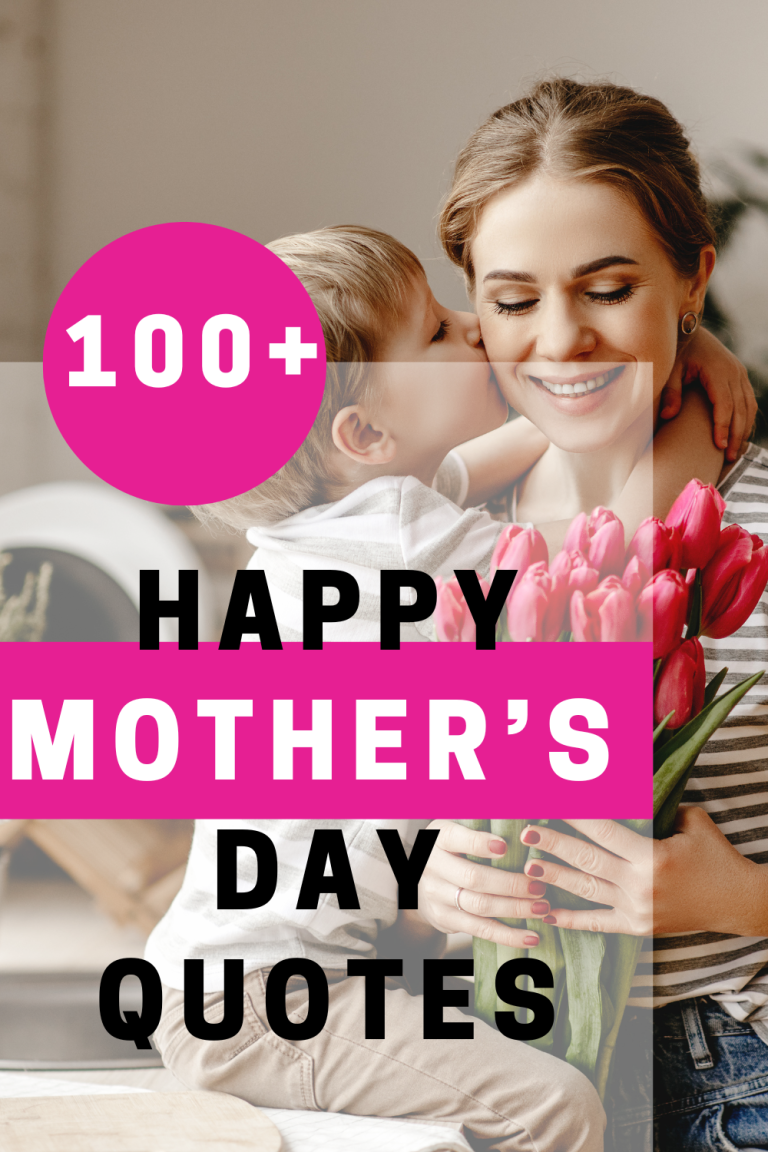 100+ Heartfelt & Funny Happy Mother’s Day Quotes to Celebrate Moms